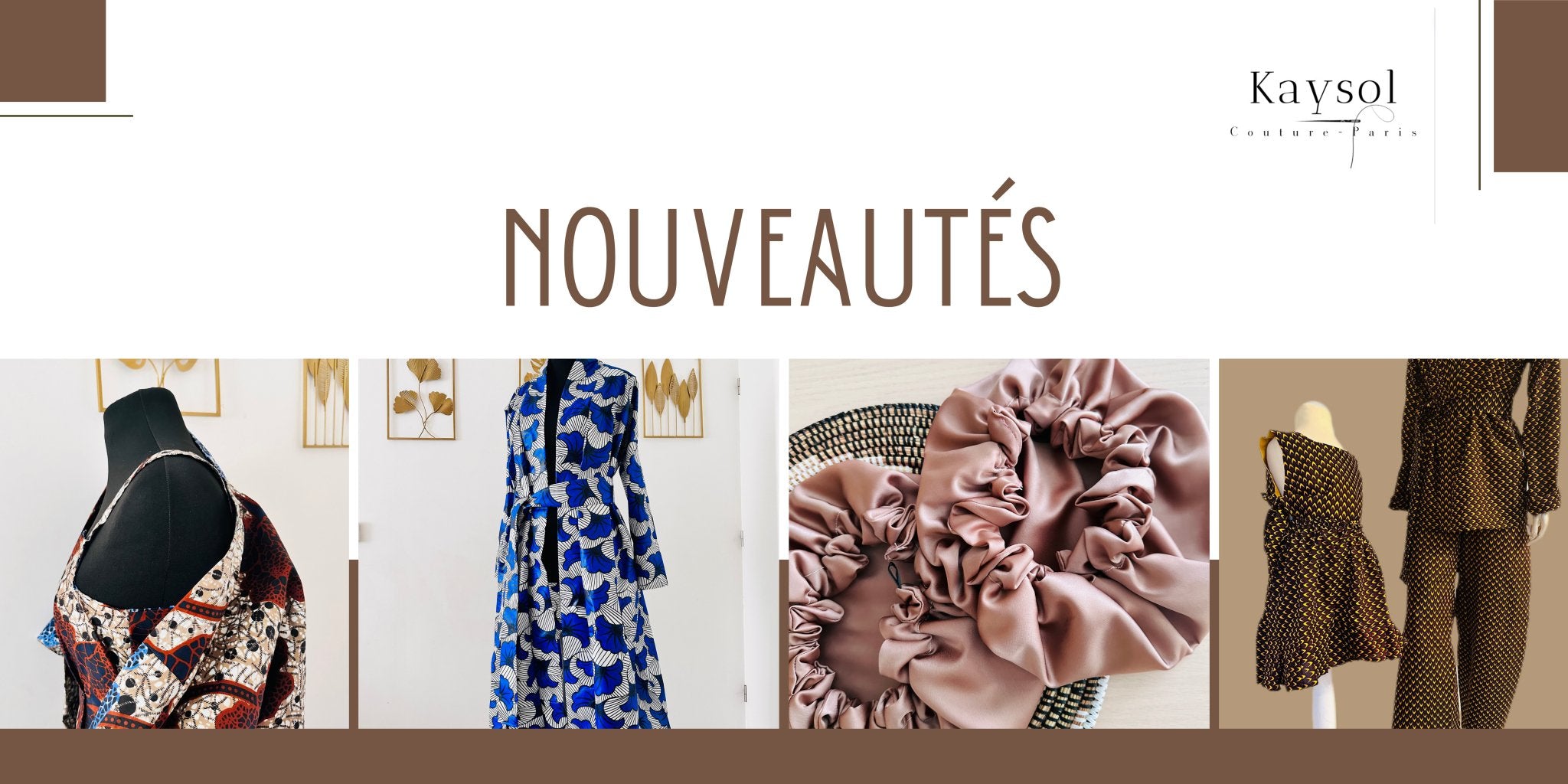 Nouveauté – Kaysol Couture